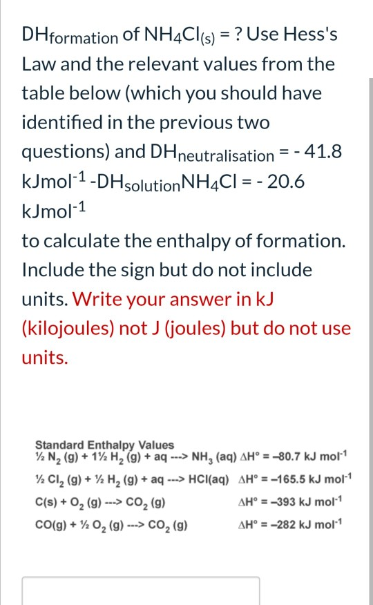 Solved DHformation of NH4Cl(s) = ? Use Hess's Law and the | Chegg.com