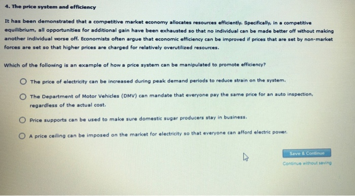 Solved 4. The price system and efficiency It has been | Chegg.com