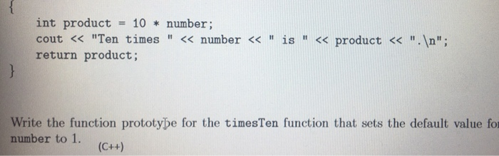 Solved int product = 10 * number; cout