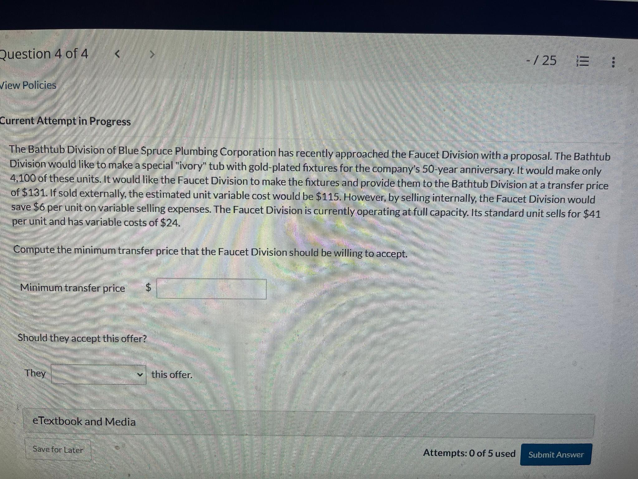 Solved Question 4 ﻿of 4-25View PoliciesCurrent Attempt in | Chegg.com