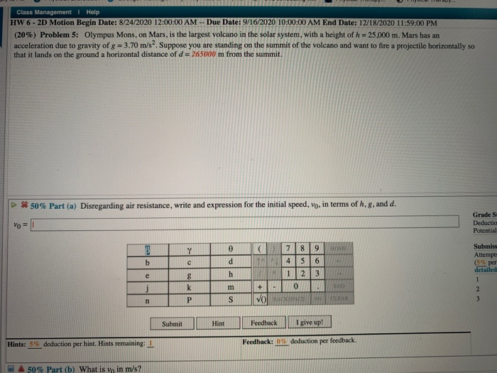 Solved Class Management | Help HW 6-2D Motion Begin Date: | Chegg.com