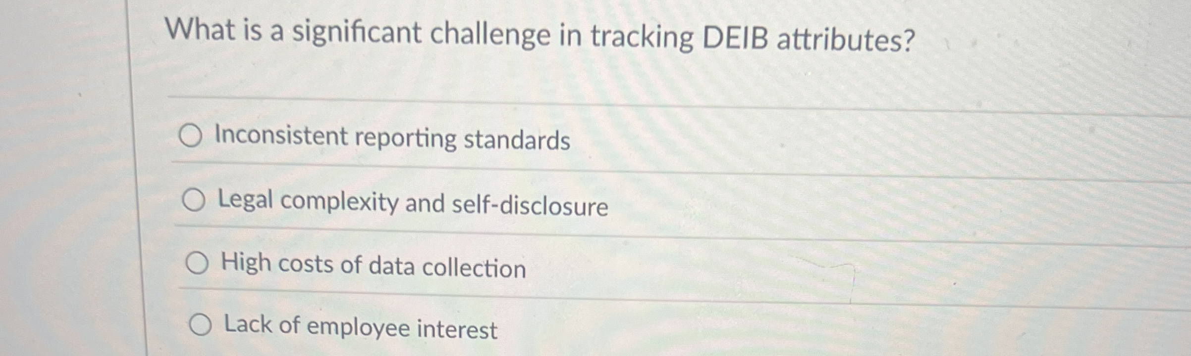 Solved What is a significant challenge in tracking DEIB | Chegg.com