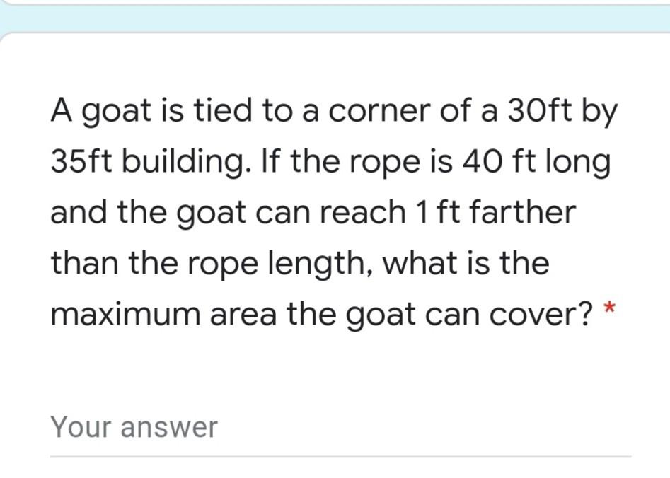 Solved A goat is tied to a corner of a 30ft by 35ft | Chegg.com