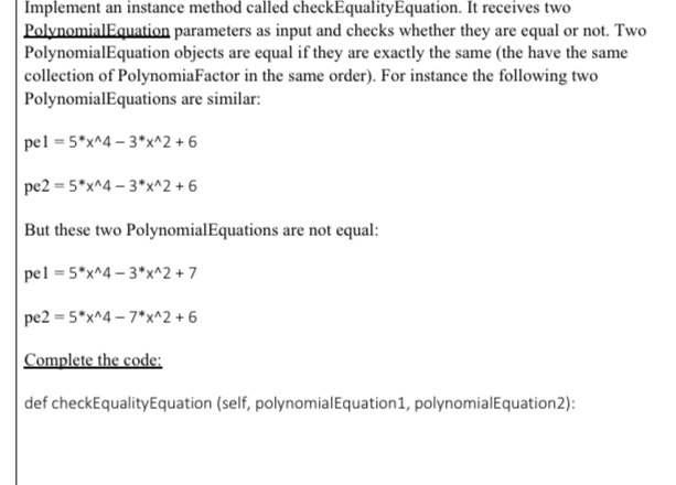 Solved Implement an instance method called checkEquality | Chegg.com