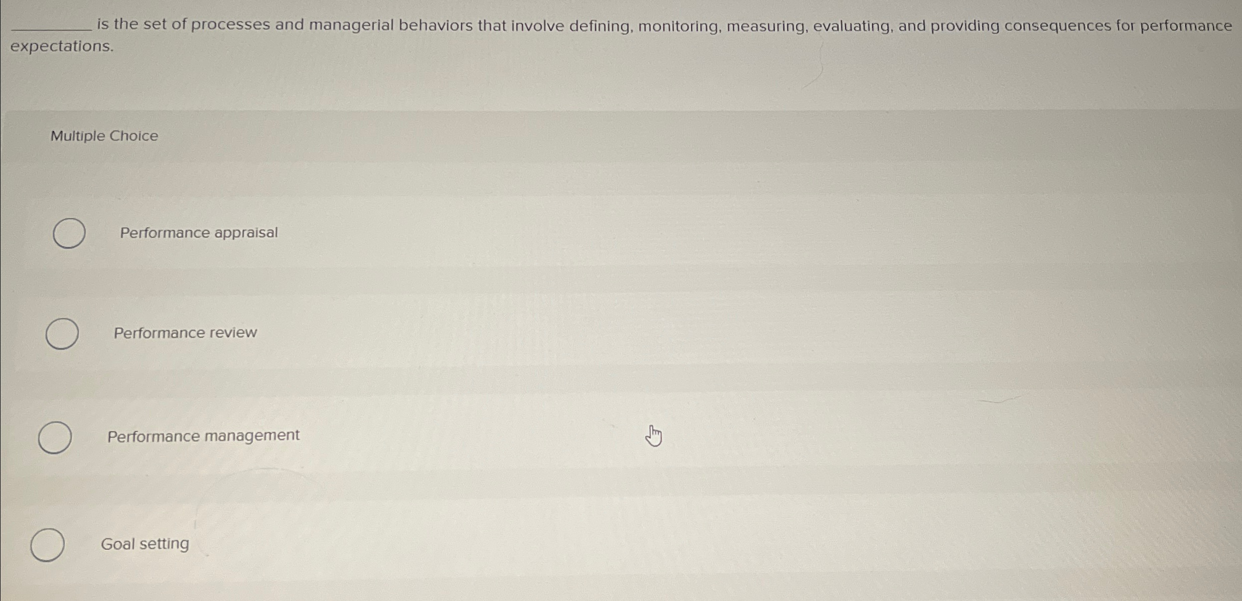 Solved is the set of processes and managerial behaviors that | Chegg.com