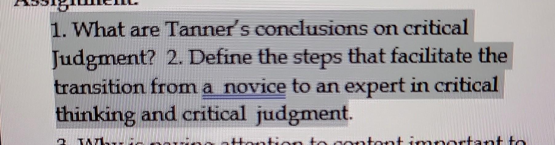 Solved 1. What are Tanner's conclusions on critical | Chegg.com