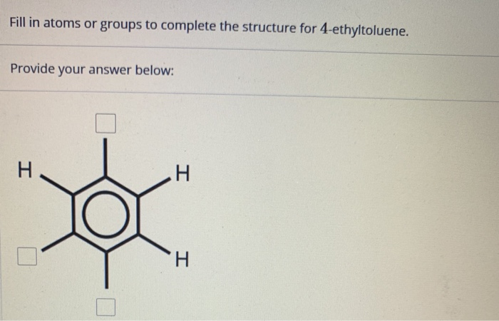 Solved Fill in atoms or groups to complete the structure for | Chegg.com