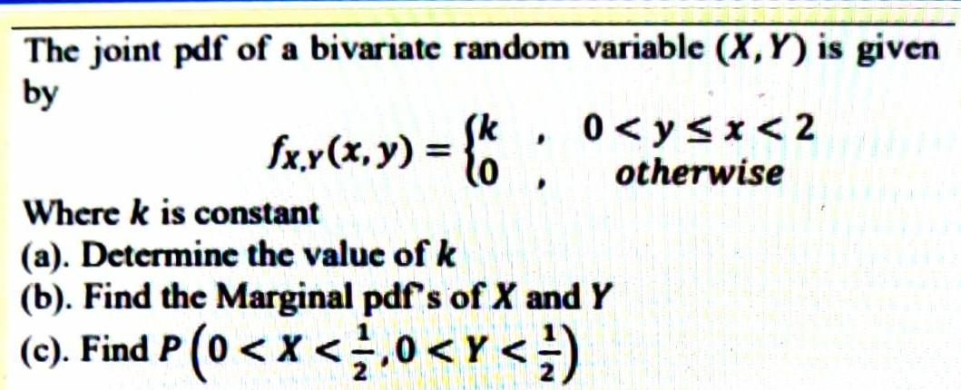 Solved The joint pdf of a bivariate random variable (X,Y) is | Chegg.com
