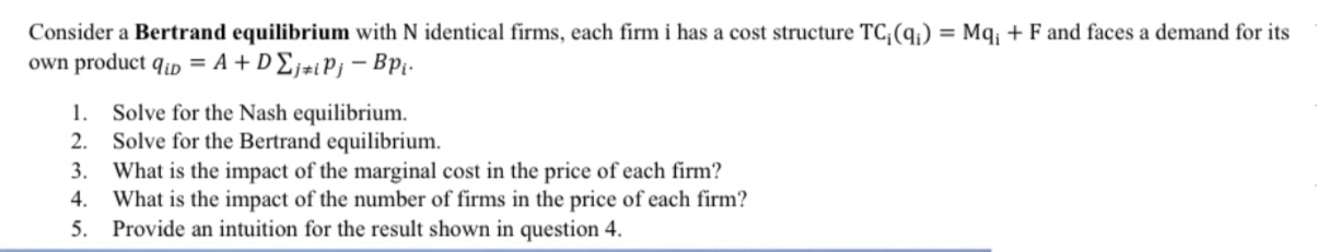 Consider a Bertrand equilibrium with N ﻿identical | Chegg.com