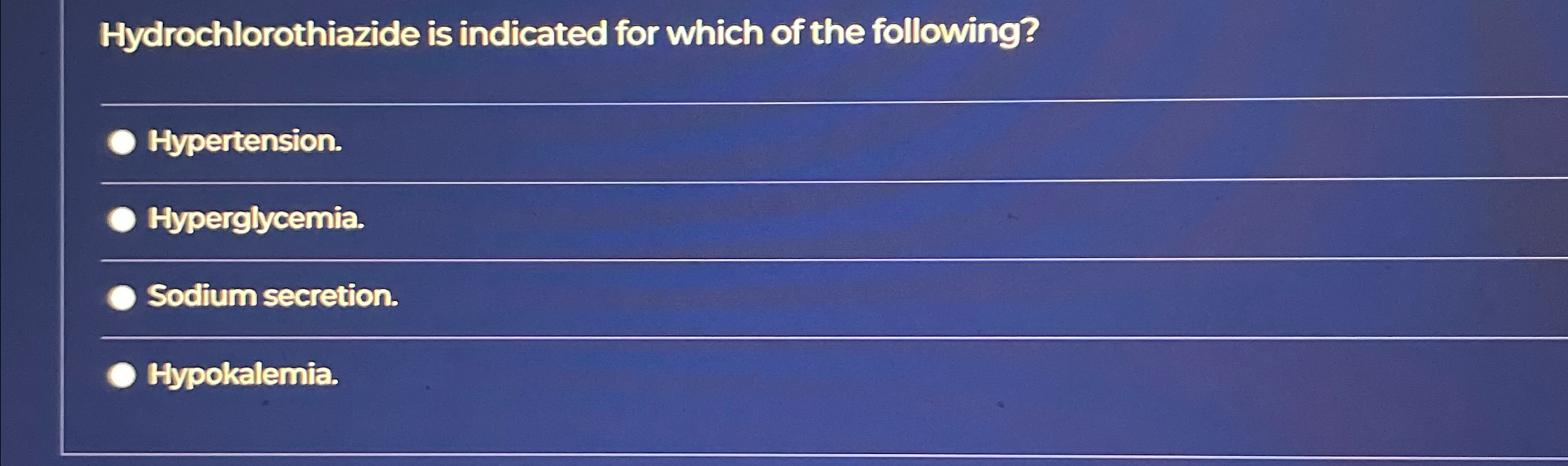 Solved Hydrochlorothiazide is indicated for which of the | Chegg.com