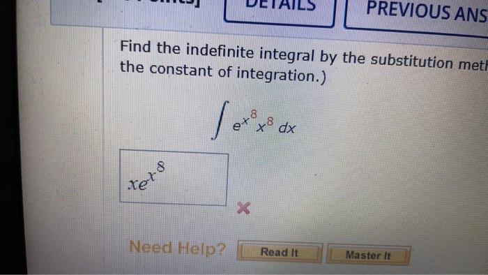 Solved Find the indefinite integral by the substitution met | Chegg.com