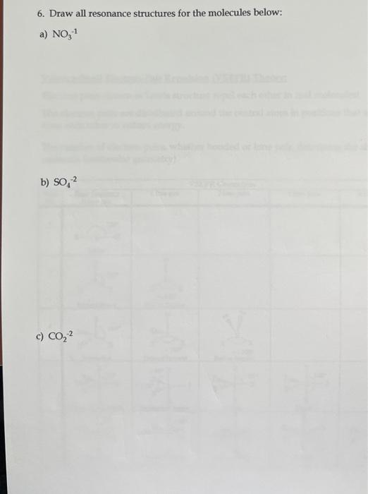 Solved 6. Draw all resonance structures for the molecules | Chegg.com