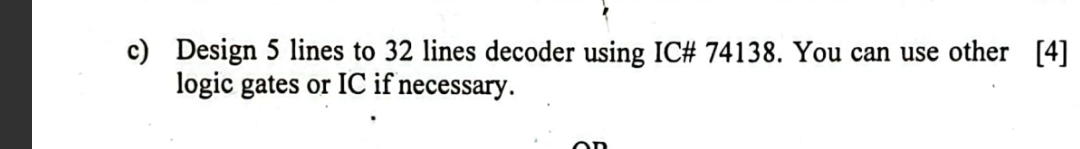 Solved c) ﻿Design 5 ﻿lines to 32 ﻿lines decoder using IC# | Chegg.com