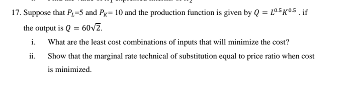 Solved Suppose that PL=5 ﻿and PK=10 ﻿and the production | Chegg.com