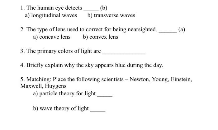Solved 1. The human eye detects (b) a) longitudinal waves b) | Chegg.com