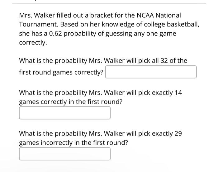 Solved Mrs. Walker filled out a bracket for the NCAA | Chegg.com