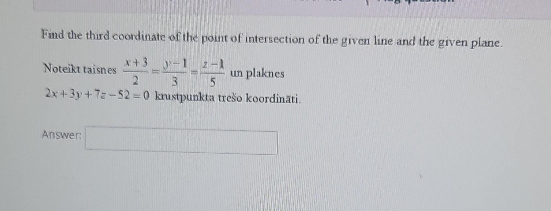 Solved Find the third coordinate of the point of | Chegg.com