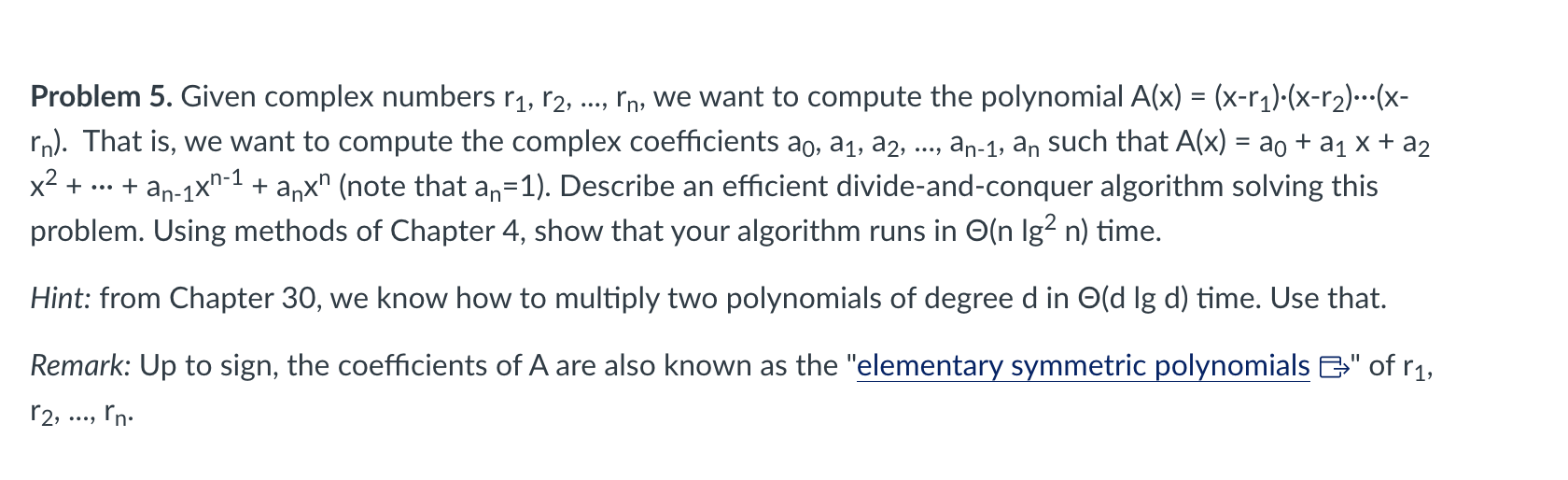 Solved Problem 5. ﻿Given complex numbers r1,r2,dots,rn, ﻿we | Chegg.com