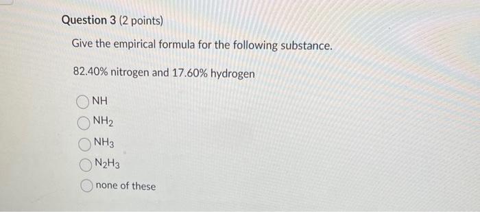 Solved Give the empirical formula for the following | Chegg.com