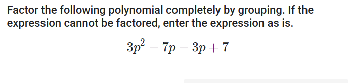 Solved Factor the following polynomial completely by | Chegg.com