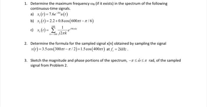 Solved 1. Determine the maximum frequency ωB (if it exists) | Chegg.com