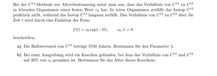 Solved The C14 method for age determination makes use of the | Chegg.com