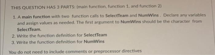 Solved THIS QUESTION HAS 3 PARTS: (main function, function | Chegg.com