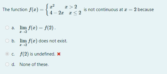 Solved The function f(x)={x2,x>24-2x,x≤2 ﻿is not continuous | Chegg.com