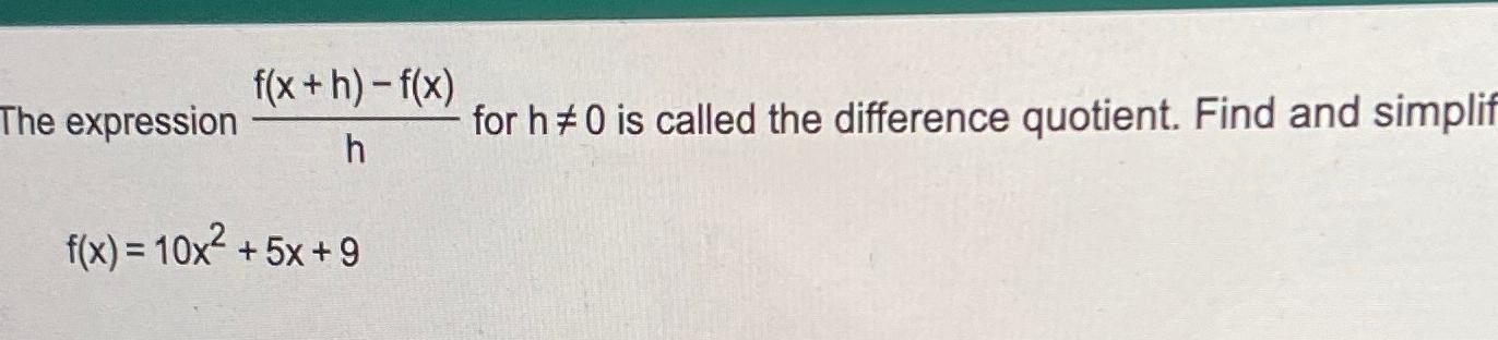 Solved The expression f(x+h)-f(x)h ﻿for h≠0 ﻿is called the | Chegg.com