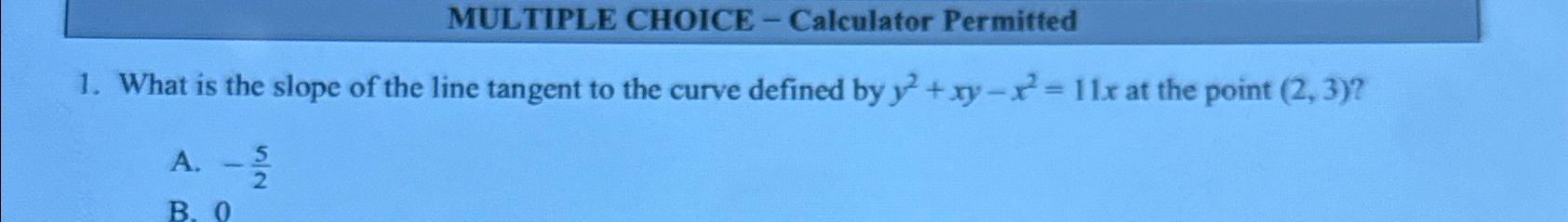 Solved MULTIPLE CHOICE - ﻿Calculator PermittedWhat is the | Chegg.com