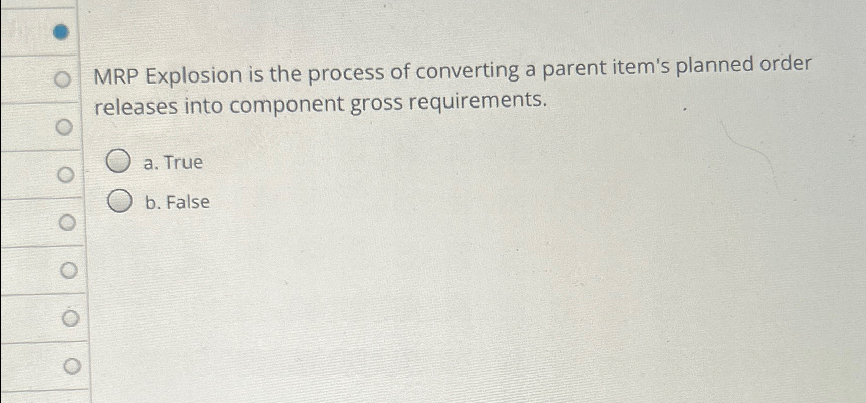 Solved MRP Explosion is the process of converting a parent | Chegg.com