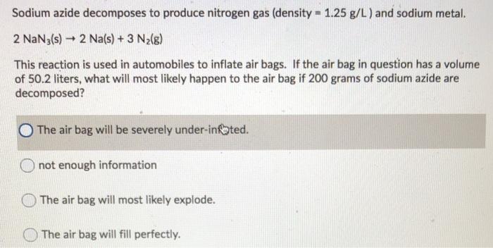 Solved Sodium azide decomposes to produce nitrogen gas | Chegg.com