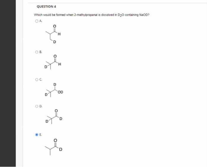 Solved Which would be formed when 2-methylpropanal is | Chegg.com