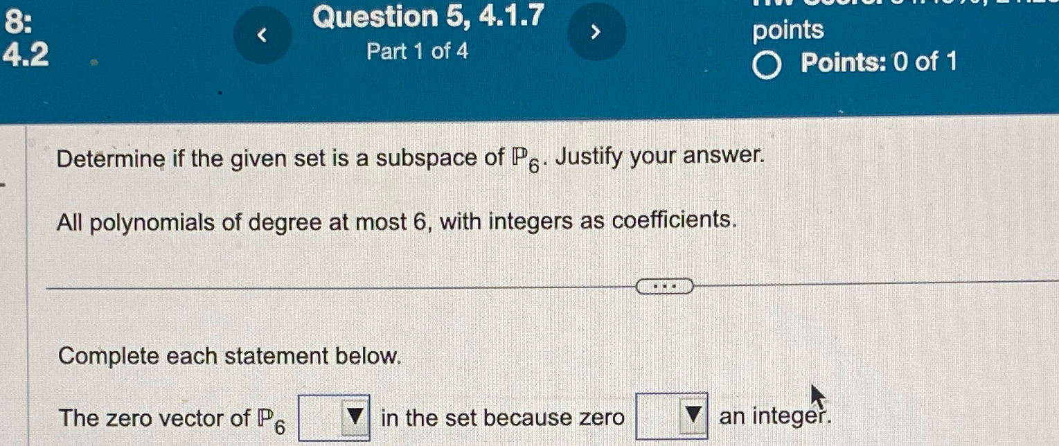 Solved 8:Question 5, 4.1.7Part 1 ﻿of 4points4.2Points: 0 ﻿of | Chegg.com