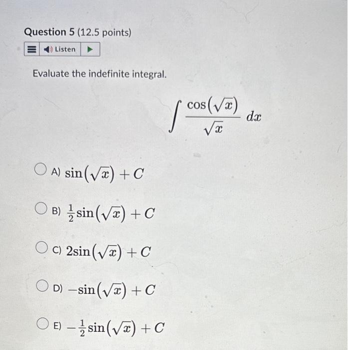 Solved Evaluate the indefinite integral. ∫xcos(x)dx A) | Chegg.com