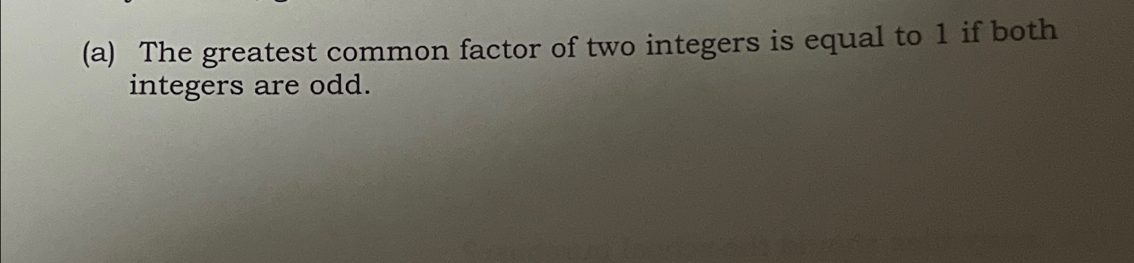 Solved (a) ﻿The greatest common factor of two integers is | Chegg.com