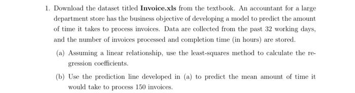 Solved 1. Download the dataset titled Invoice.xls from the | Chegg.com