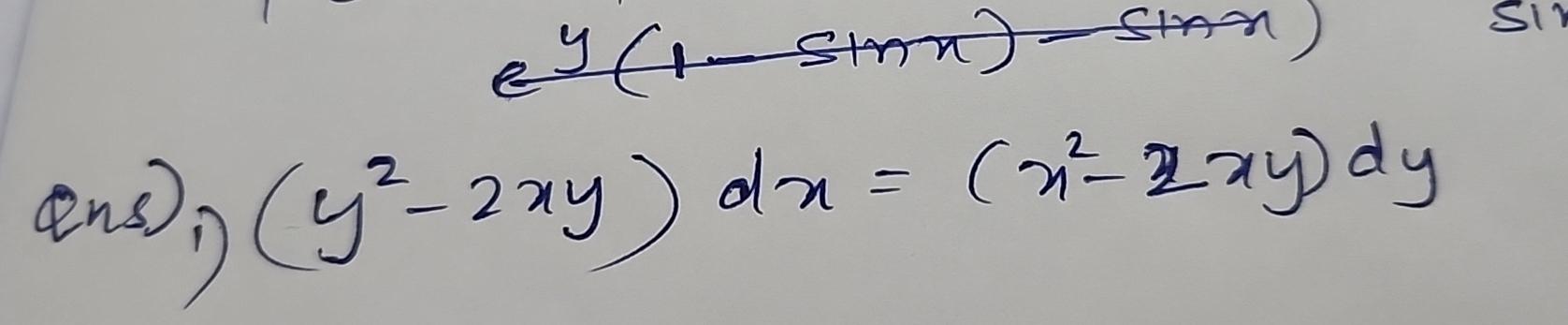 Solved i) (y2-2xy)dx=(x2-2xy)dy ﻿find the solution for the | Chegg.com