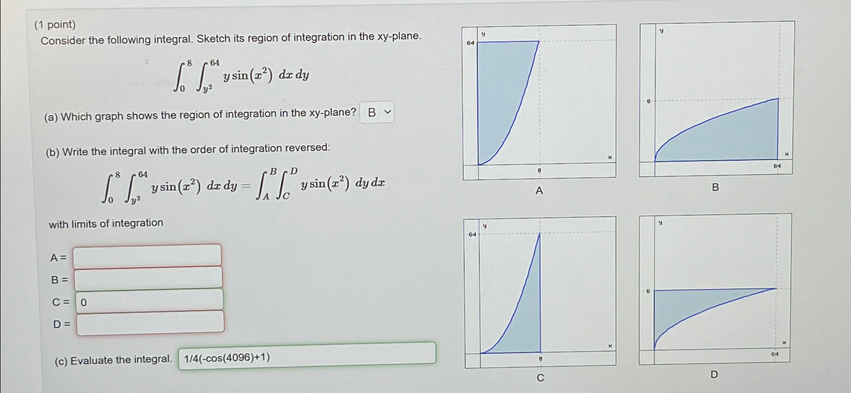 Solved (1 ﻿point)Consider the following integral. Sketch its | Chegg.com