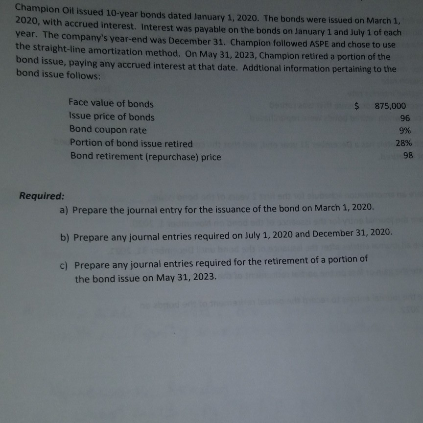 Solved Champion Oil issued 10-year bonds dated January 1, | Chegg.com