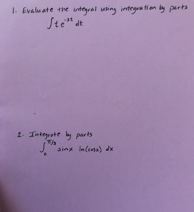 Solved 2. Evaluate the integral by parts xe 2x (1 + 2x)2 ax | Chegg.com