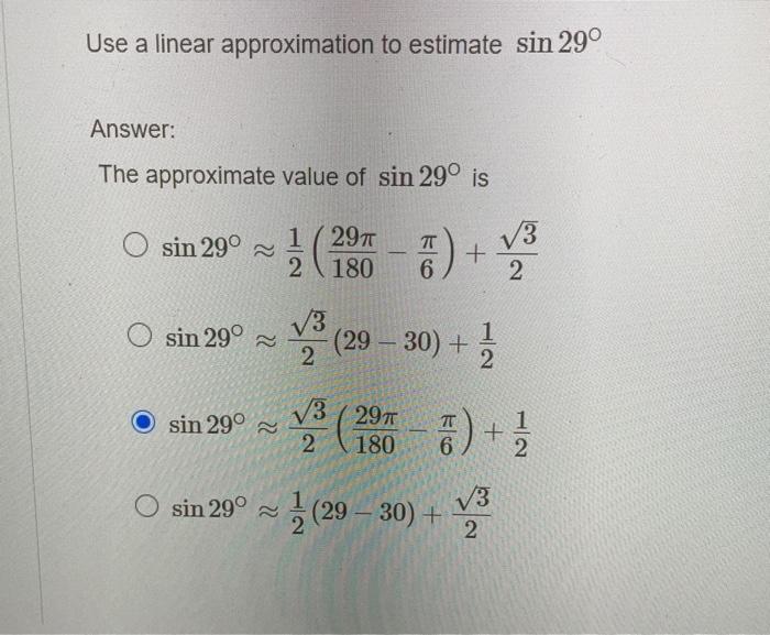 Solved Use a linear approximation to estimate sin 29° | Chegg.com