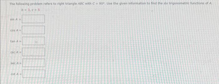 Solved The following problem refers to right triangle ABC | Chegg.com