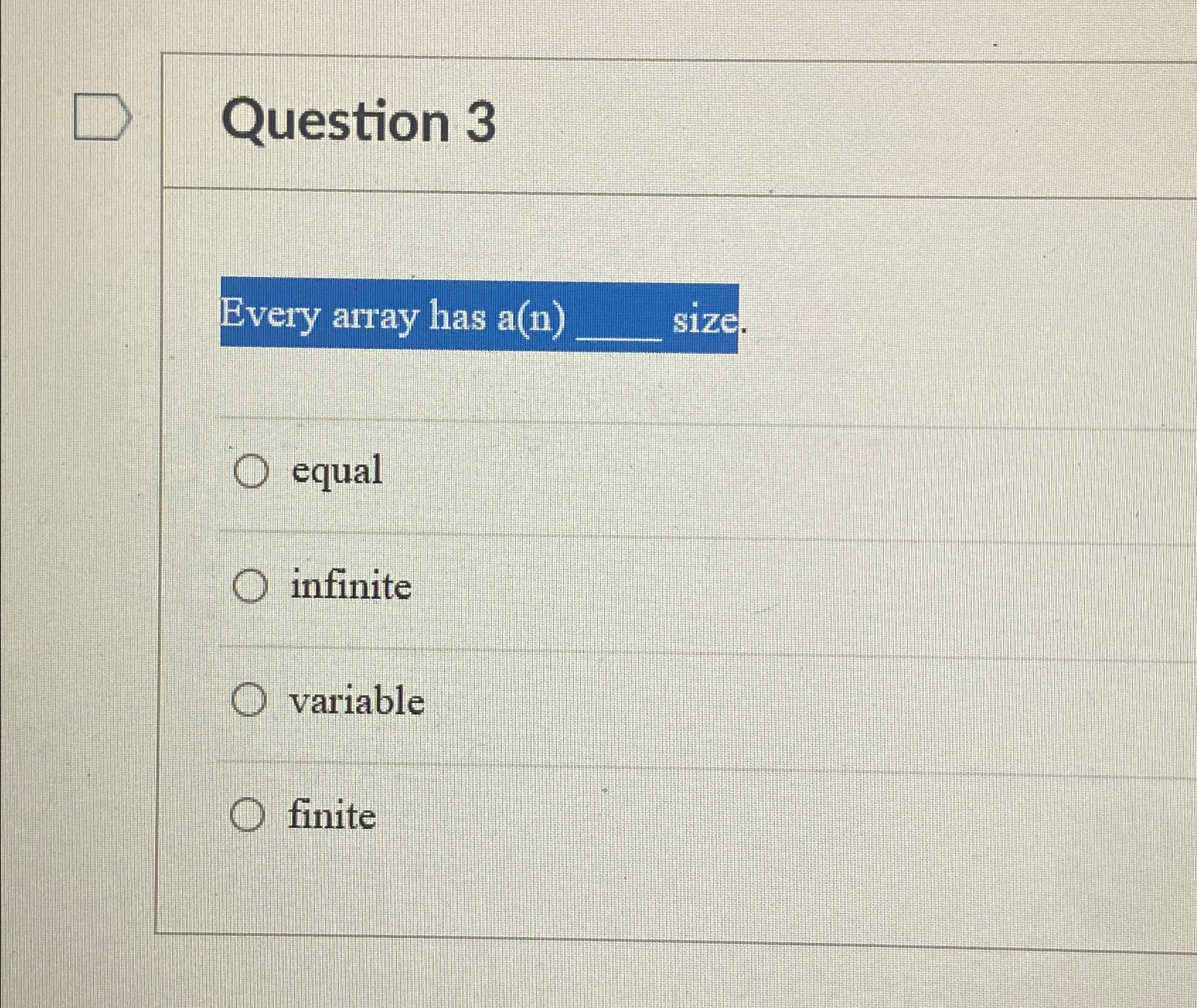 Solved Question 3Every array has a(n) | Chegg.com
