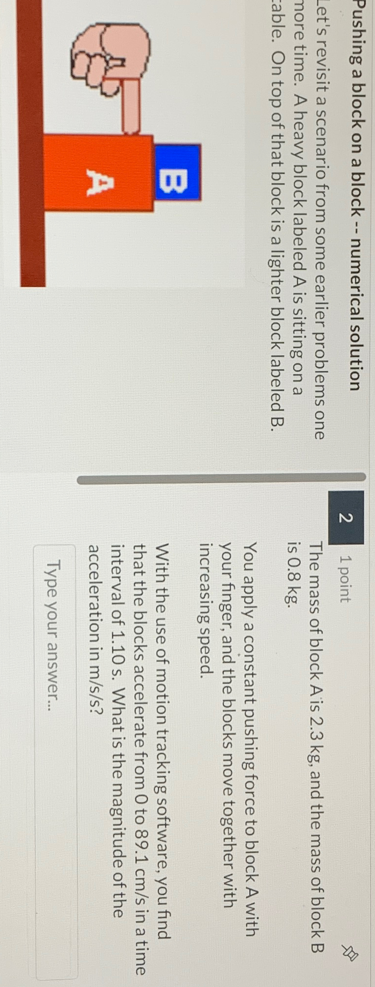 Solved Pushing a block on a block -- ﻿numerical | Chegg.com