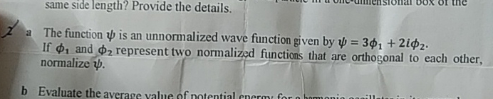 Solved a. ﻿The function ψ ﻿is an unnormalized wave function | Chegg.com