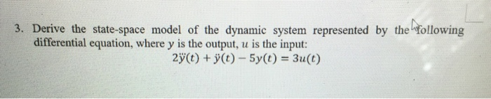 Solved 3. Derive the state-space model of the dynamic system | Chegg.com