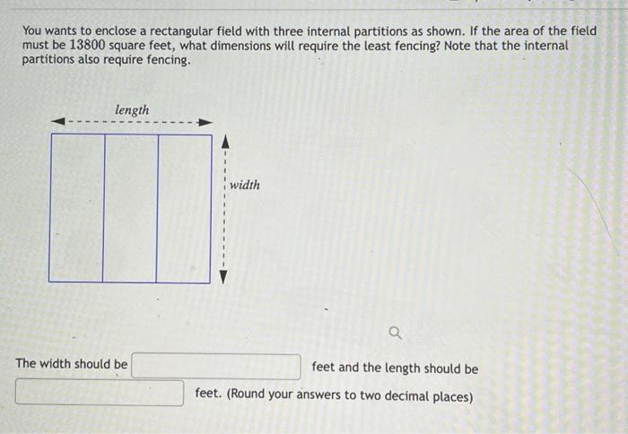 Solved You wants to enclose a rectangular field with three | Chegg.com