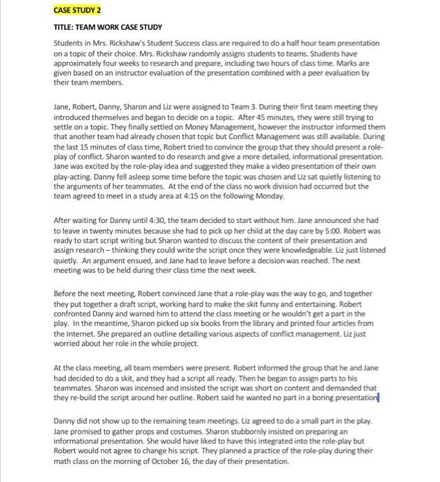 Solved CASE STUDY 2 TITLE: TEAM WORK CASE STUDY Students in | Chegg.com