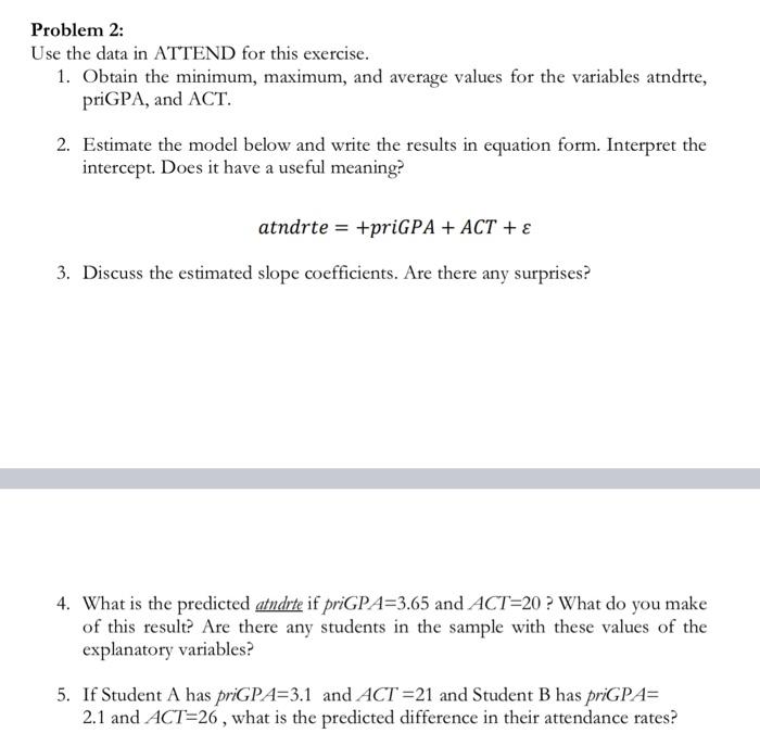 Solved Problem 2: Use the data in ATTEND for this exercise. | Chegg.com